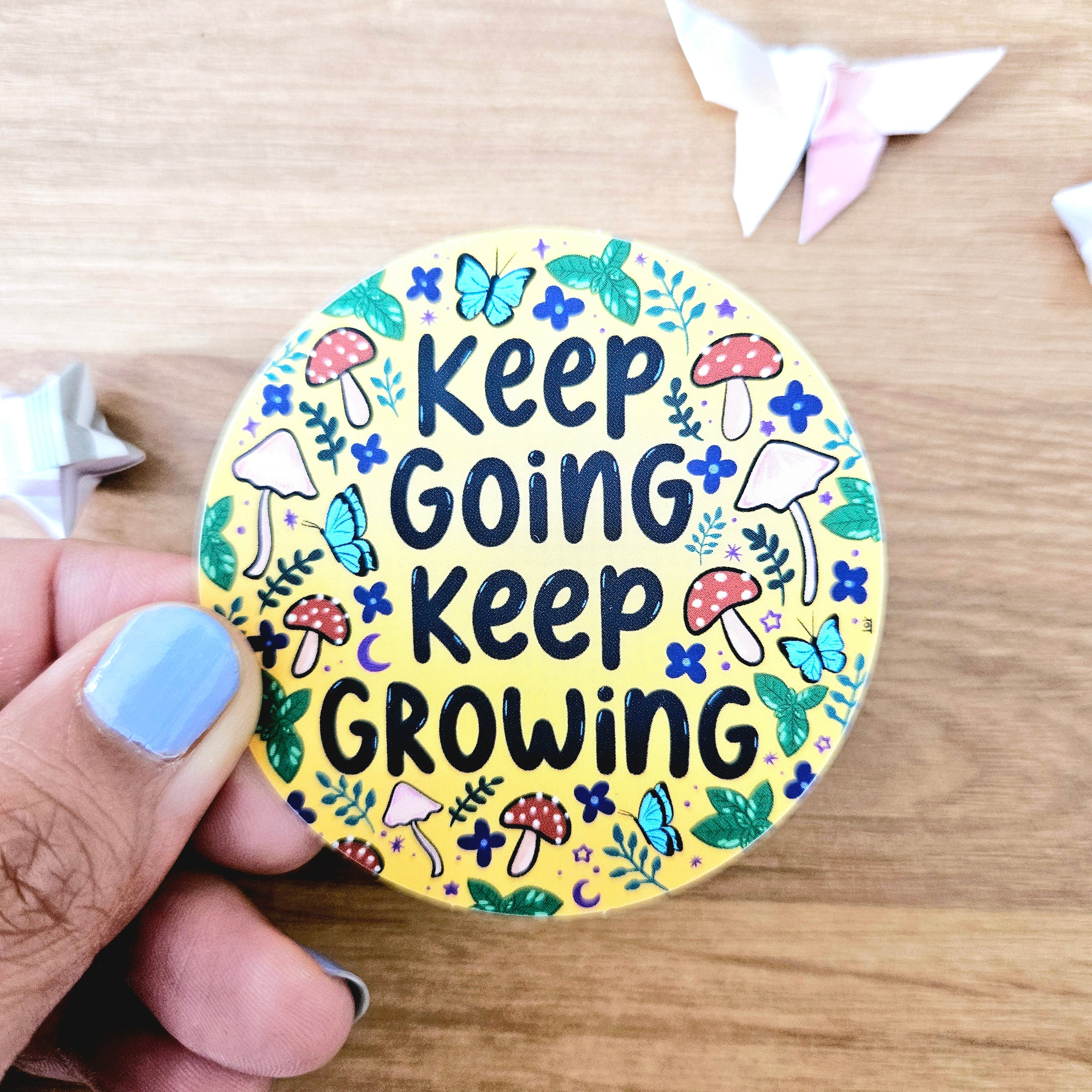 Keep Going Keep Growing Vinyl Sticker – Jem and Cozy