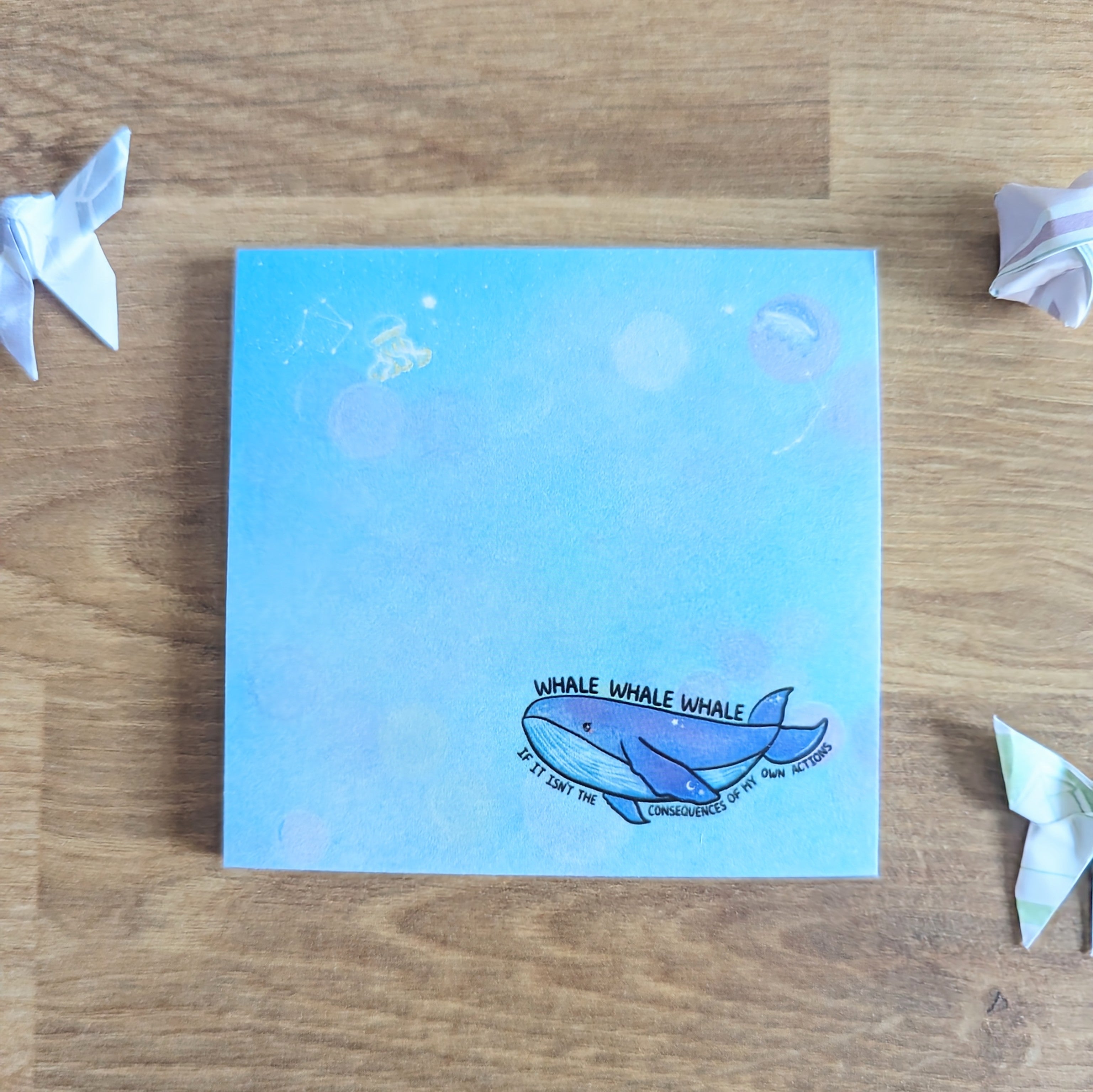 Whale Whale Whale If It Isn't The Consequences of My Actions Sticky No ...