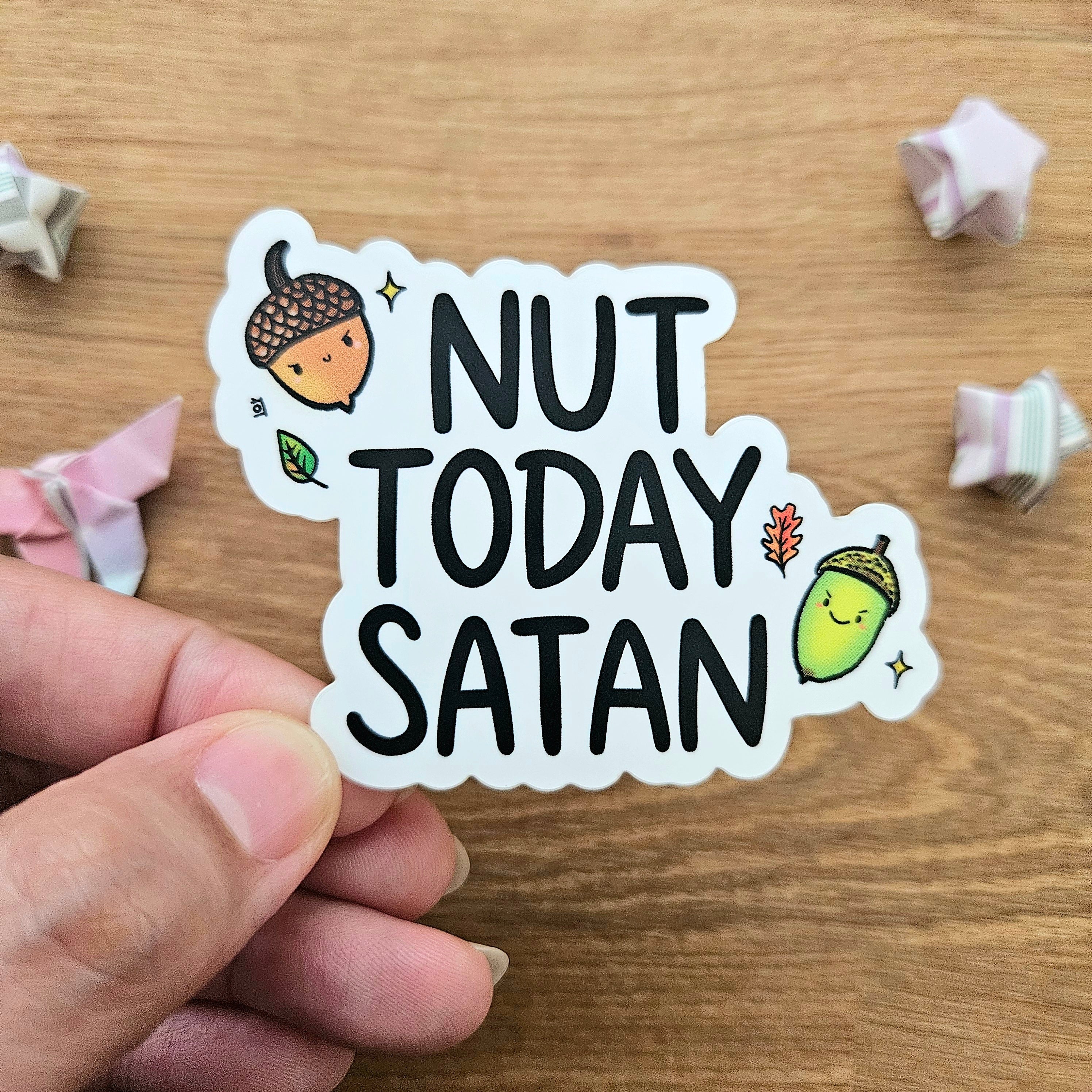 Nut Today Satan Acorns Vinyl Sticker – Jem and Cozy
