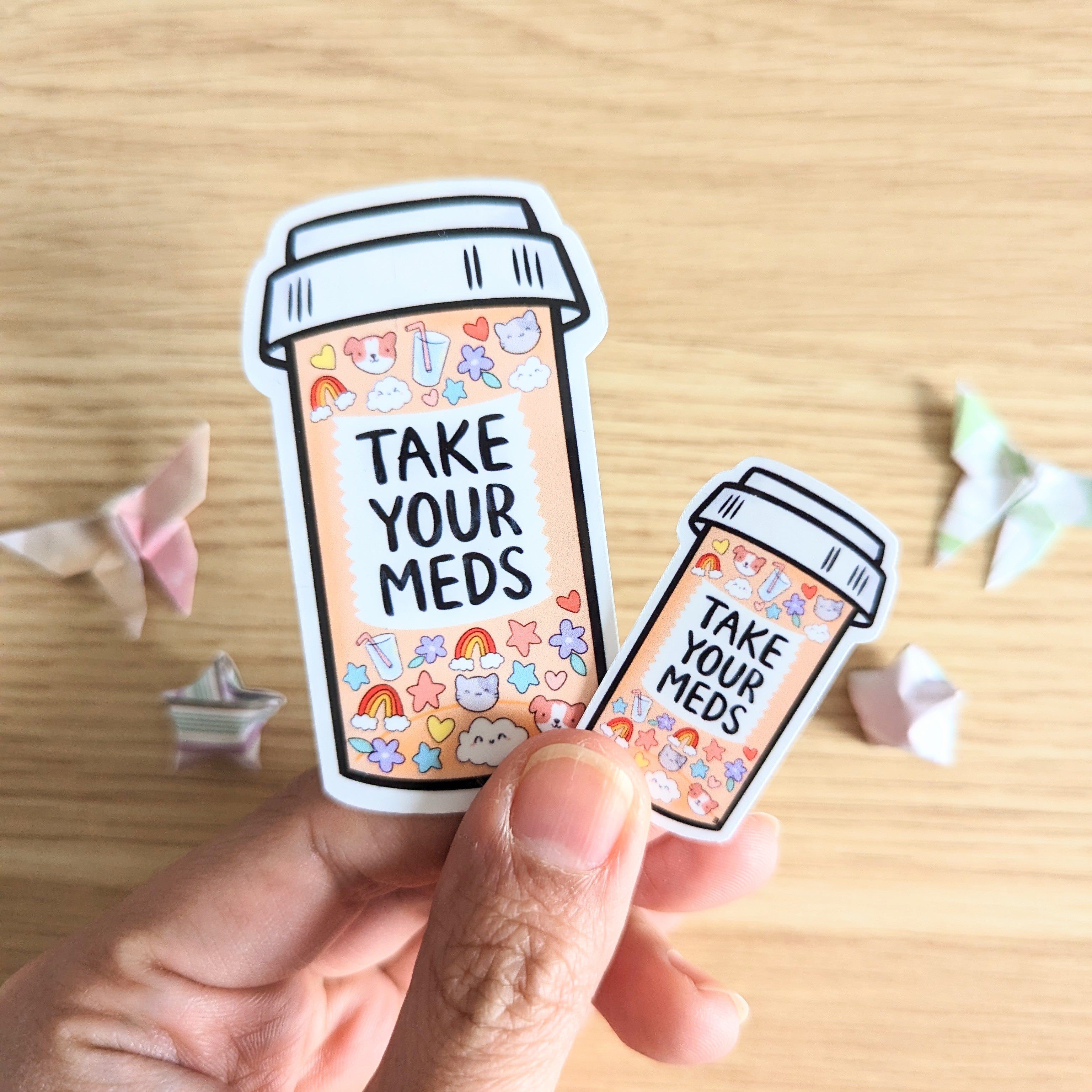 Take Your Meds Vinyl Sticker – Jem and Cozy