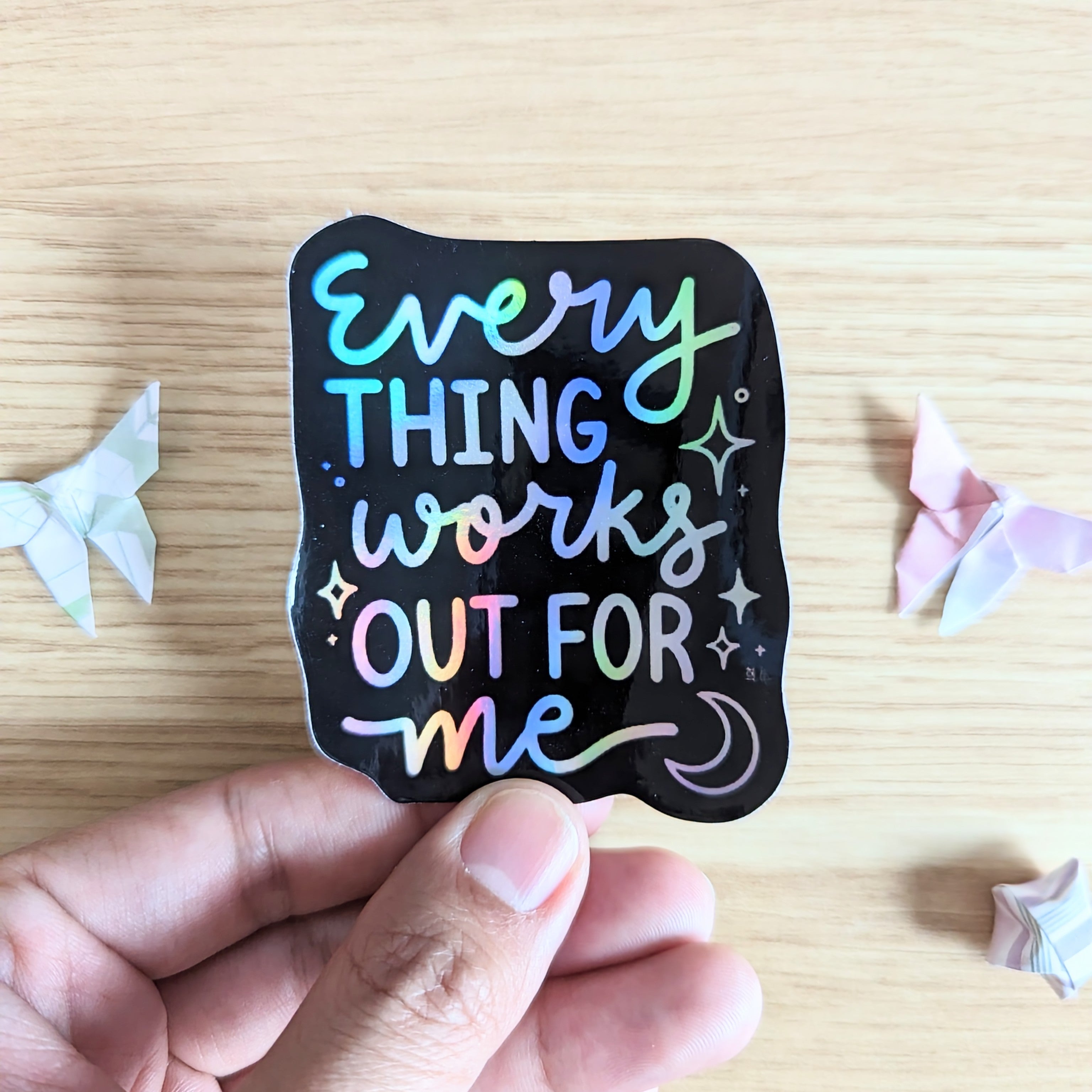 SALE: Everything Works Out For Me Holo Vinyl Sticker – Jem and Cozy